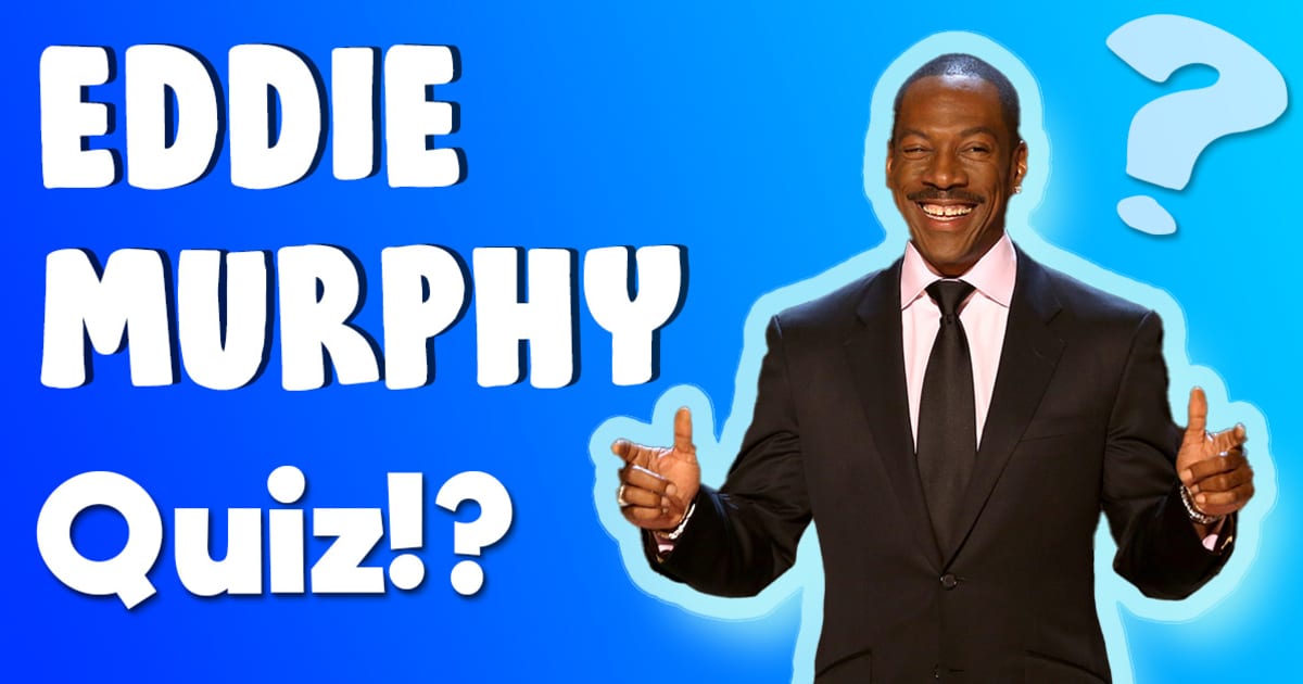 Eddie Murphy Quiz