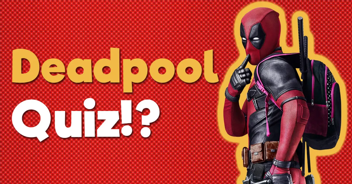 „Deadpool“ Quiz